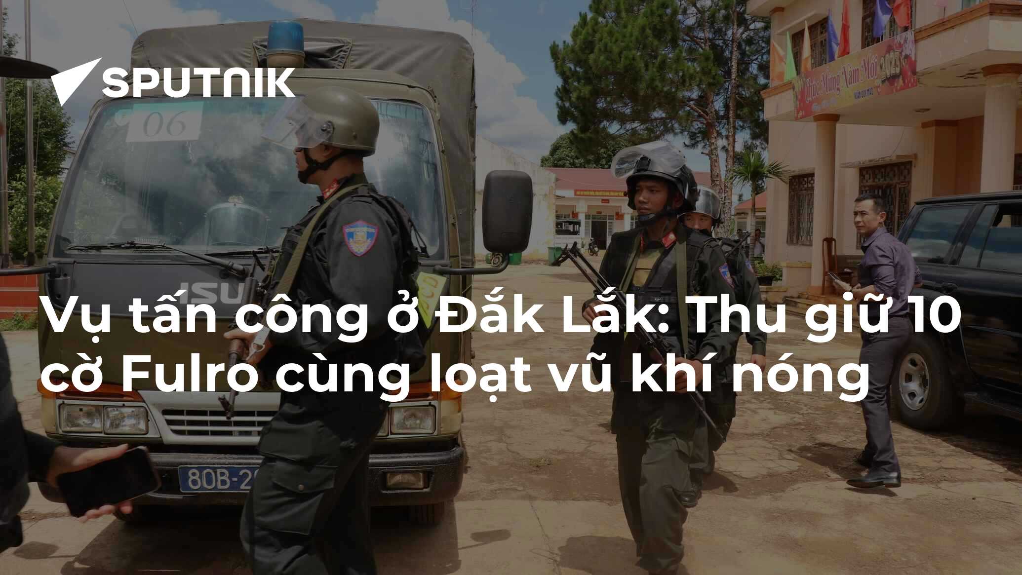 Vụ tấn công ở Đắk Lắk: Thu giữ 10 cờ Fulro cùng loạt vũ khí nóng - 23. ...